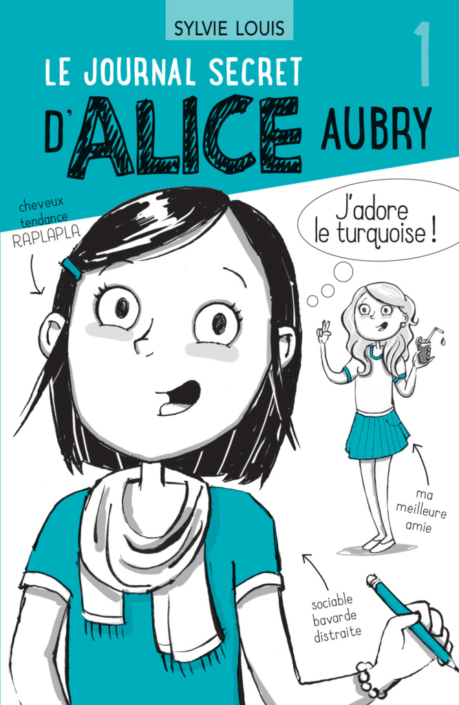 Le journal secret d’Alice Aubry - Tome 1 - Le journal d'Alice